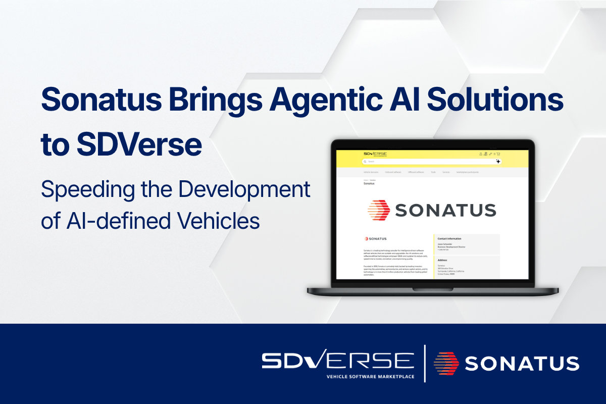 Sonatus Brings Agentic AI Solutions to SDVerse, Speeding the ...